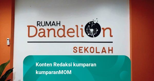 Rumah Dandelion Buka Sekolah PAUD Tahun Ajaran 2023/2024 | kumparan.com